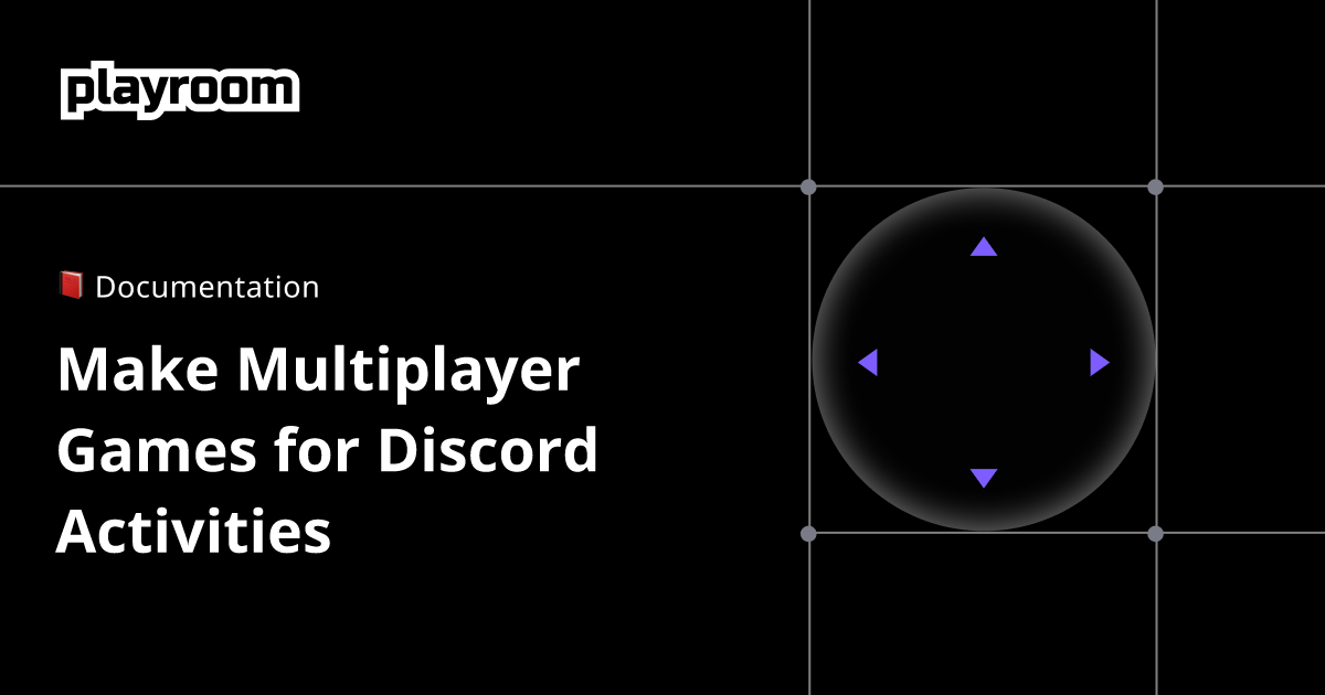 Make Multiplayer Games for Discord Activities - Playroom Kit