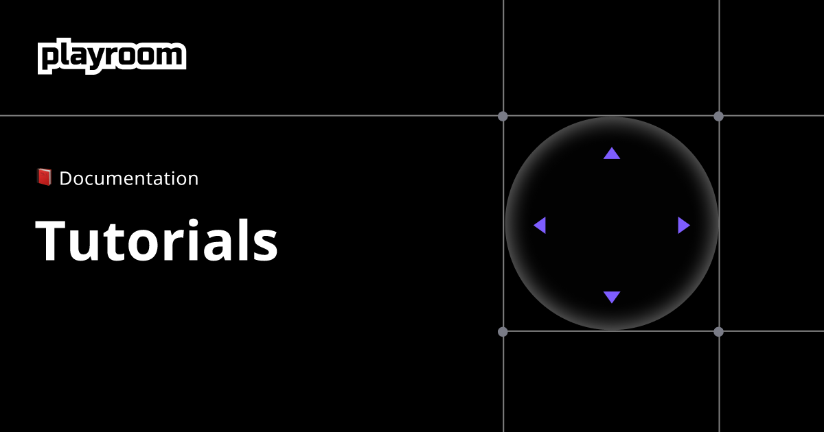 Tutorials - Playroom Kit